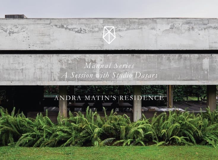 A Session with Studio Dasar: Andra Matin's Residence - Manual Jakarta